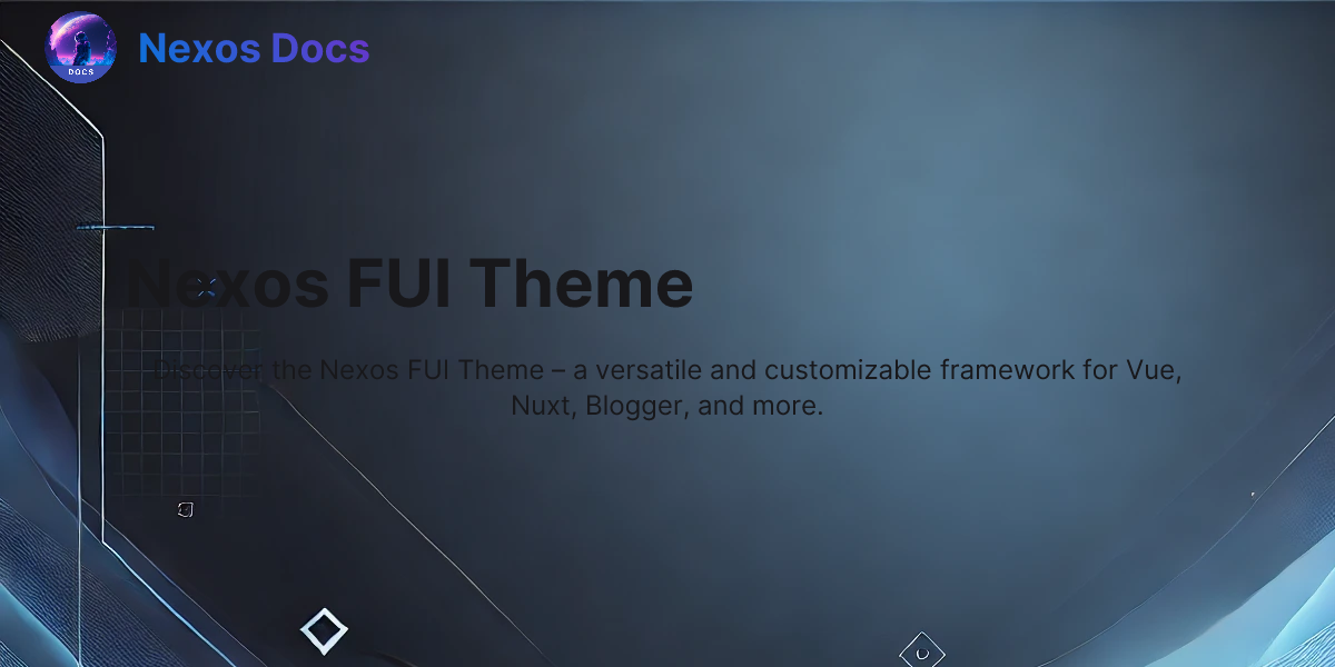 Nexos FUI Theme · Nexos Docs