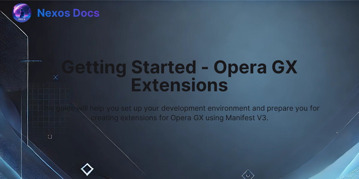 Getting Started - Opera GX Extensions · NexDocs